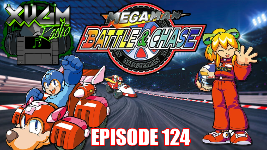 Episode 124 – Mega Man Battle & Chase Soundtrack Spotlight – XVGM Radio